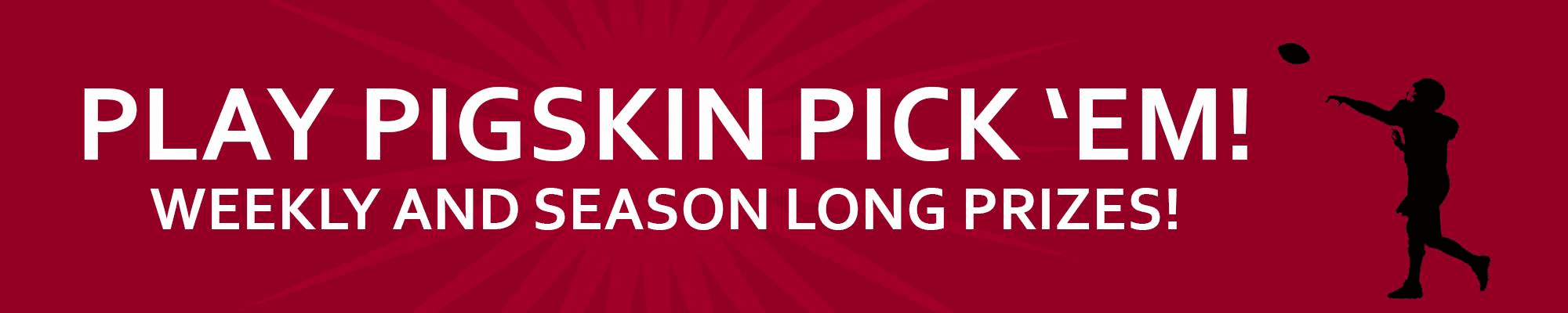 Play Pigskin Pick 'em this week WIN TICKETS to the ... - Tablerock ...